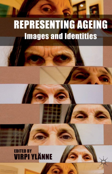 Representing Ageing: Image and Identities | BioCentre